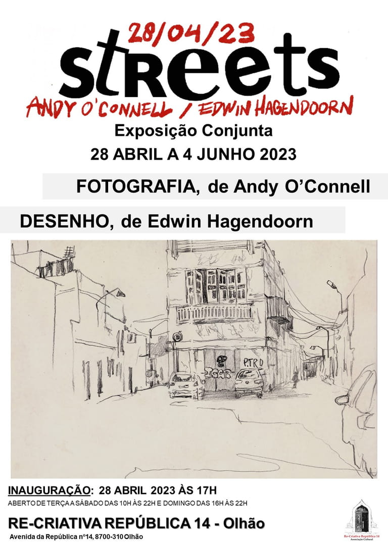 STREETS - Exposição de Andy O'Connell e Edwin Hagendoorn em Olhão ...